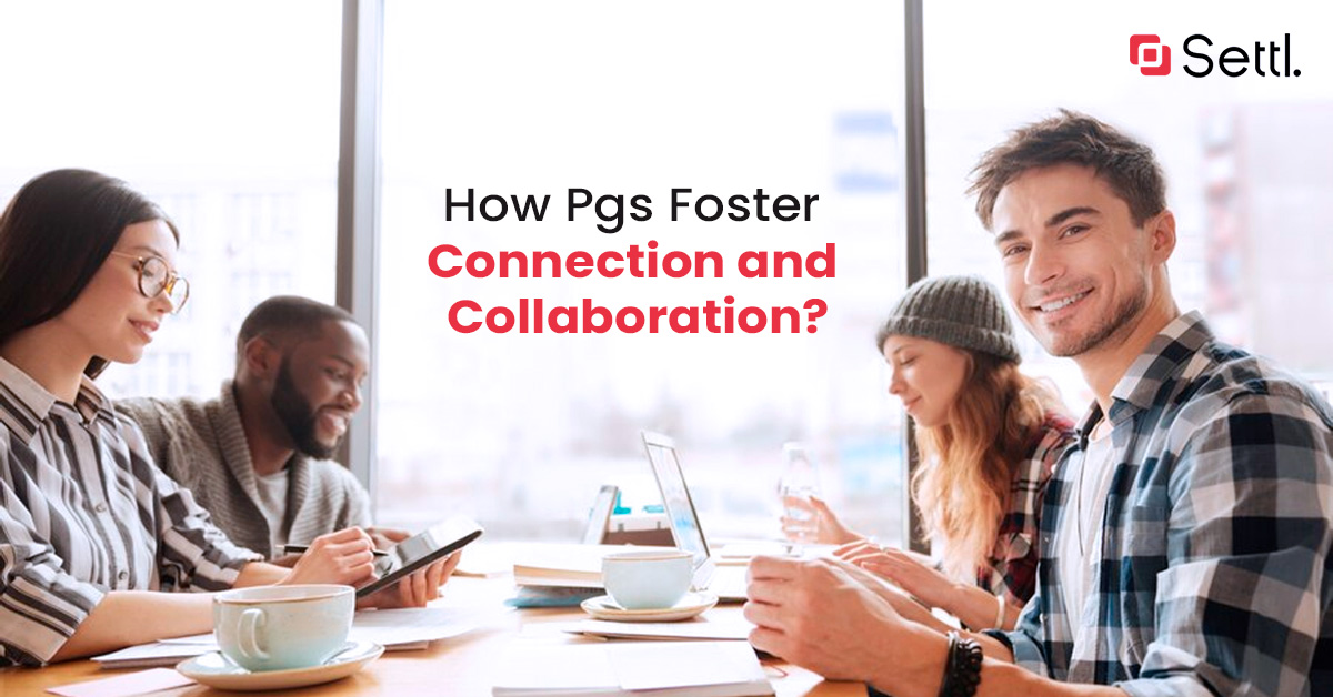 How Pgs Foster Connection and Collaboration - Tript Script